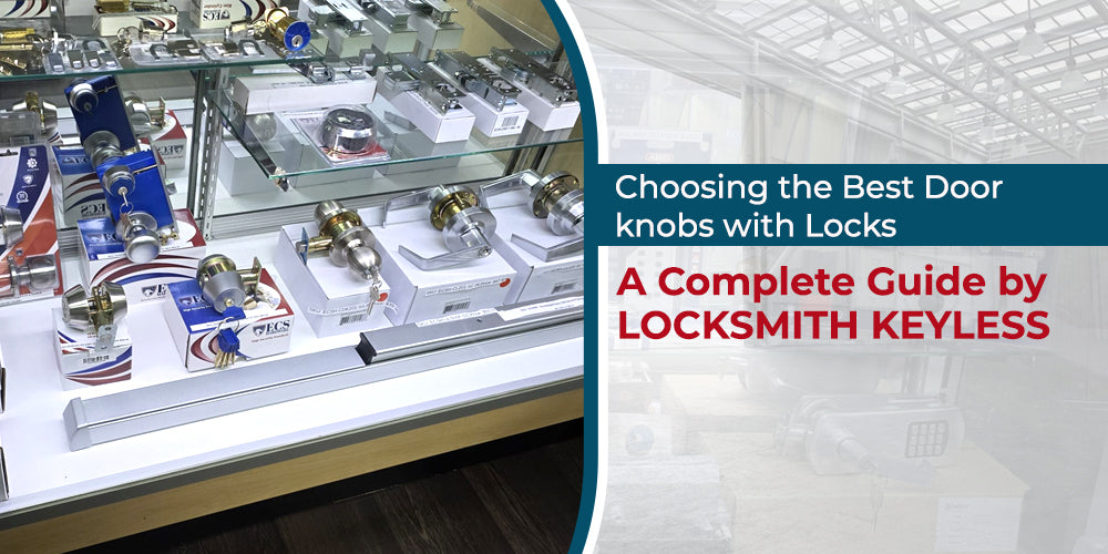 Choosing the Best Door knobs with Locks: A Complete Guide by LOCKSMITH ...