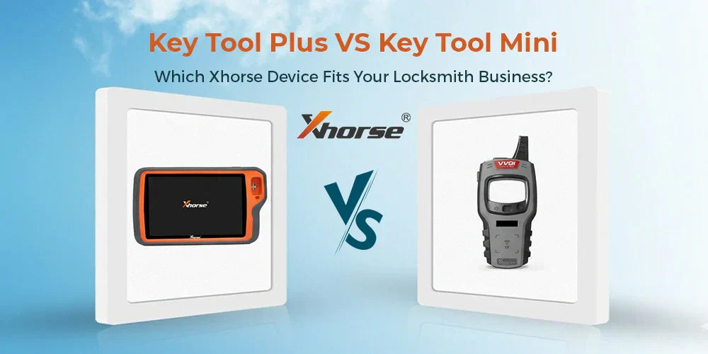 Key Tool Plus vs Key Tool Mini: Choosing the Right Xhorse Device for Y ...