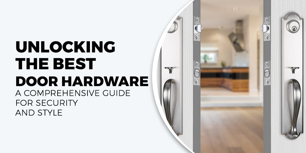 Door Hardware Guide: Choosing the Best for Security and Style ...